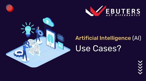 Artificial Intelligence Ai Use Cases Industry Wise Webuters