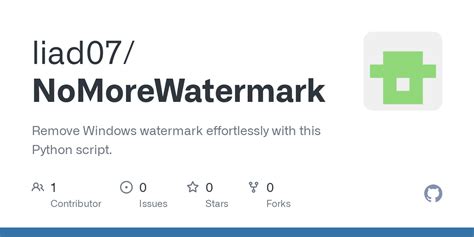 Github Liad Nomorewatermark Remove Windows Watermark Effortlessly With This Python Script