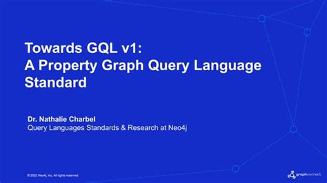 towards gql 1 — a property graph query language standard ppt