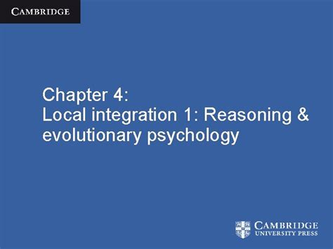Chapter 4 Local Integration 1 Reasoning Evolutionary Psychology