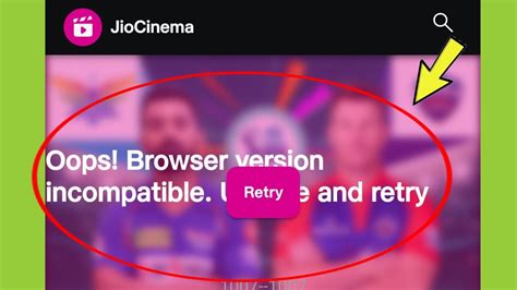 Fix Jiocinema Oops Browser Version Incompatible Update And Retry Problem Solved Youtube