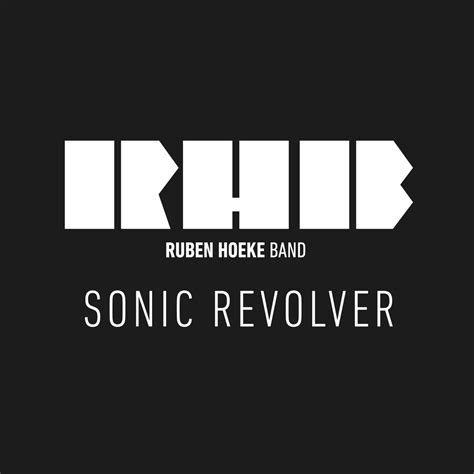 ‎sonic Revolver By Ruben Hoeke Band On Apple Music