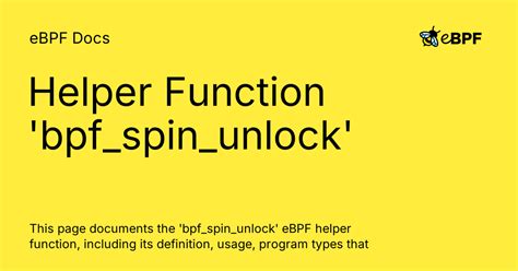 Helper Function Bpf Spin Unlock EBPF Docs
