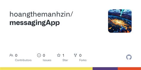 github hoangthemanhzin messagingapp