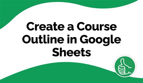 Create A Course Outline In Google Sheets Better Sheets