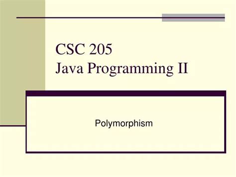 Ppt Csc 205 Java Programming Ii Powerpoint Presentation Free