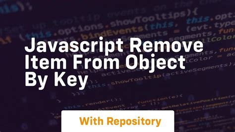 Javascript Remove Item From Object By Key Youtube