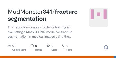 Github Mudmonster341fracture Segmentation This Repository Contains