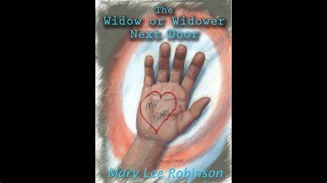 The Widow Or Widower Next Door Youtube