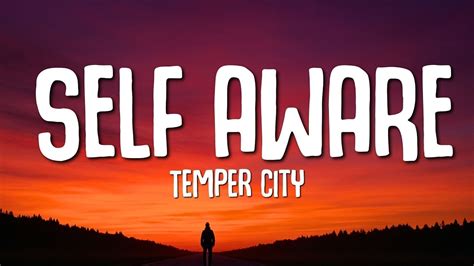 Temper City Self Aware Lyrics Youtube