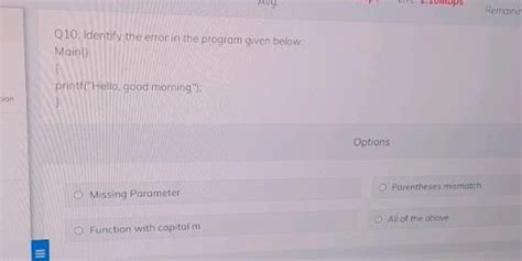 Q10 Identify The Error In The Program Given Below Main Printfhello