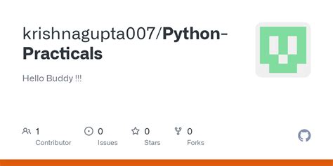 Github Krishnagupta007python Practicals Hello Buddy