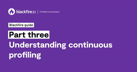 understanding continuous profiling part 3 le blog