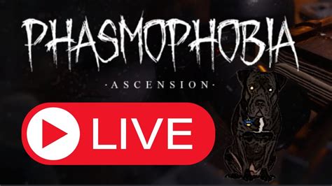 Weekly Challenge Time Phasmophobia Ascension Live W Friends Youtube