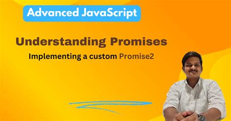 Javascript Promises A Journey From Callbacks To Custom Implementation