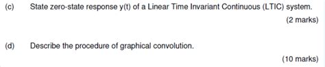 Solved C State Zero State Response Y T Of A Linear Time Chegg