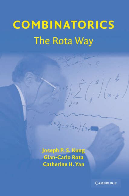 Combinatorics The Rota Way