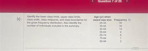 Solved K Identify The Lower Class Limits Upper Class