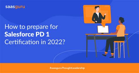 How To Prepare For Salesforce Pd 1 Certification In 2022 Saasguru