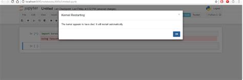 Issues While Importing Keras — Kernel Appears To Have Died By Deepti Goyal Medium