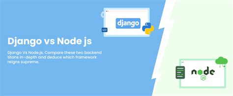 Django Vs Node JS Which Is Better