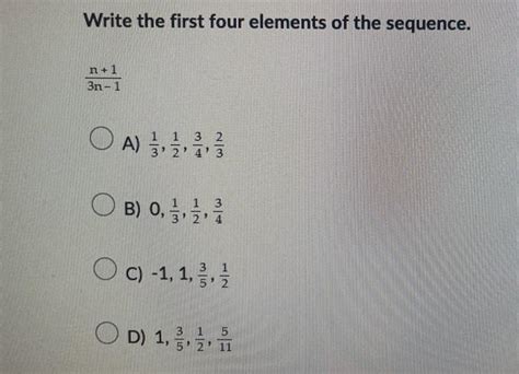 solved write the first four elements of the sequence