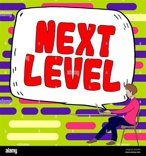 Text Sign Showing Next Level Internet Concept Having More Than One Floor And Referring To After