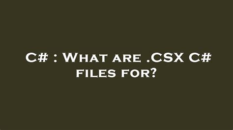 C What Are CSX C Files For YouTube
