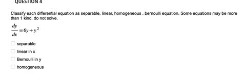 Solved Classify Each Differential Equation As Separable