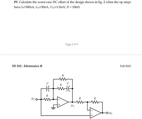 Solved P5 Calculate The Worst Case Dc Offset Of The Design