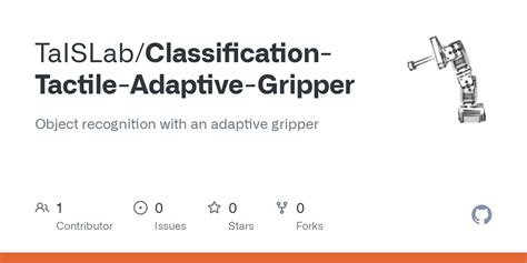 Github Taislab Classification Tactile Adaptive Gripper Object Recognition With An Adaptive