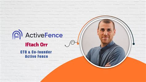 aitech interview with iftach orr cto and co founder activefence ai