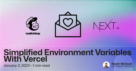 Simplified Environment Variables With Vercel A Devs Blog
