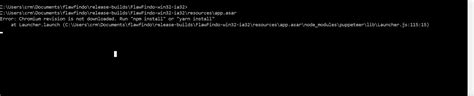Error Chromium Revision Is Not Downloaded · Issue 920 · Electronpackager · Github