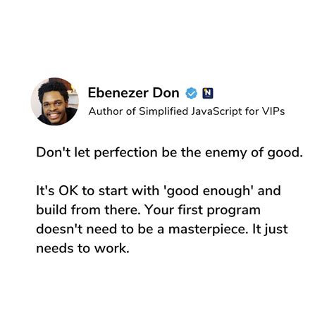Ebenezer Don On Linkedin Dont Let Perfection Be The Enemy Of Good It