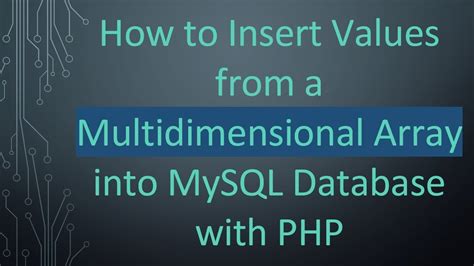 How To Insert Values From A Multidimensional Array Into Mysql Database