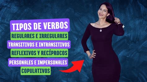 Los Tipos De Verbos Que Existen En Español Español Redacción