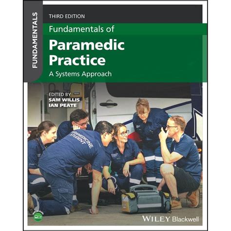 Fundamentals Of Paramedic Practice A Systems Approach 2ed