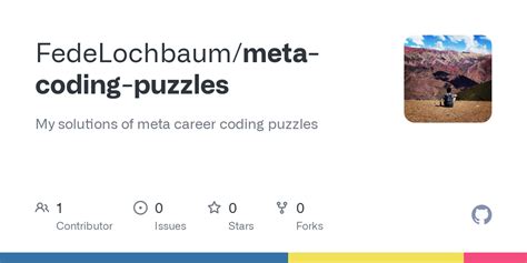 Github Fedelochbaummeta Coding Puzzles My Solutions Of Meta Career Coding Puzzles