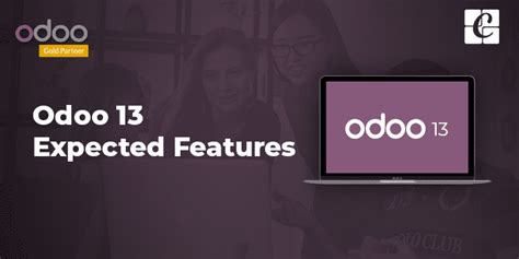 Odoo 13 Expected Features