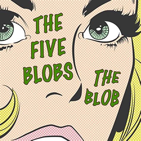 the blob by the five blobs on amazon music