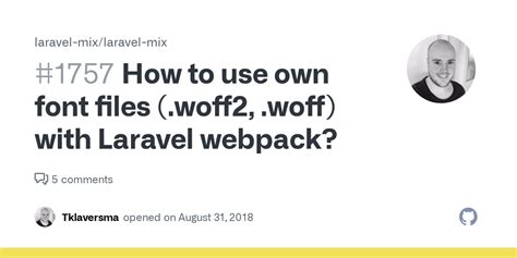 How To Use Own Font Files Woff2 Woff With Laravel Webpack · Issue 1757 · Laravel Mix