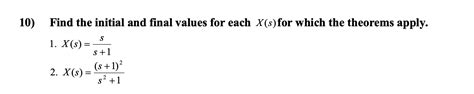 solved 10 find the initial and final values for each x s