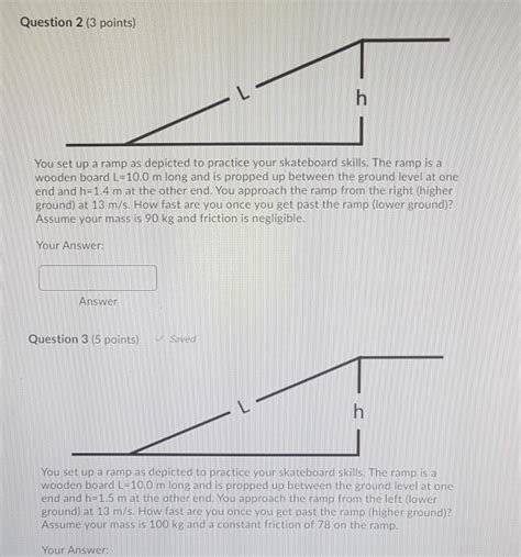 Solved Question Points H You Set Up A Ramp As Depicted Chegg