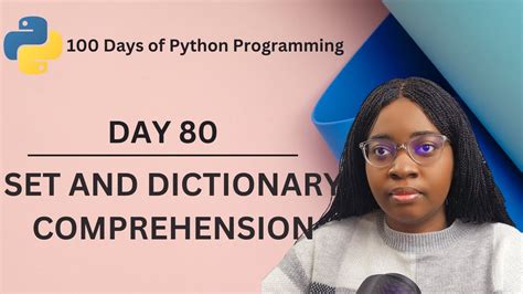 Set And Dictionary Comprehension 100 Days Of Python Programming Day 80 Youtube