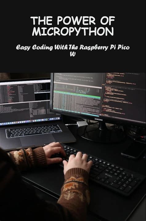 The Power Of Micropython Easy Coding With The Raspberry Pi Pico W Ebook Oliviera Wally