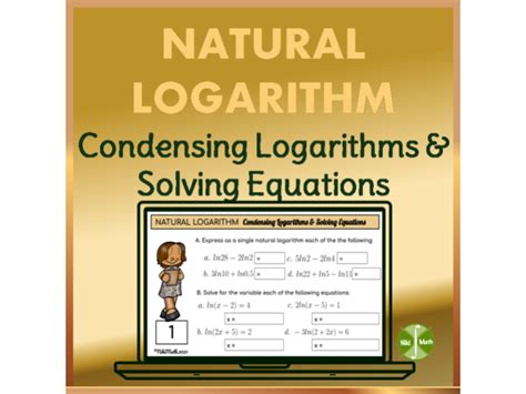 Natural Logarithm Condensing Logs And Solving Equations Practice 30
