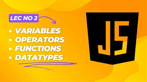 JavaScript Variables Operator Functions DataTypes In JS Lecture