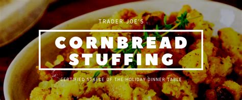Trader Joes Cornbread Stuffing Trader Joes Fan