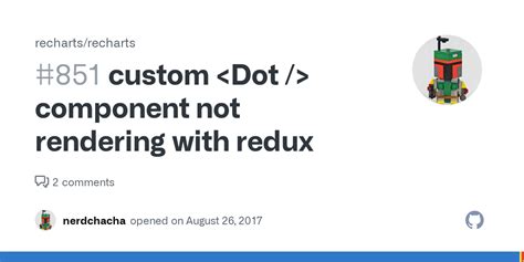 custom component not rendering with redux · issue 851 · recharts